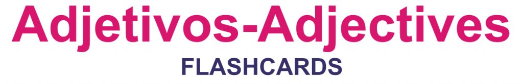 adjectives flashcards | Spanish Studio Language Center