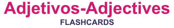 adjectives flashcards | Spanish Studio Language Center